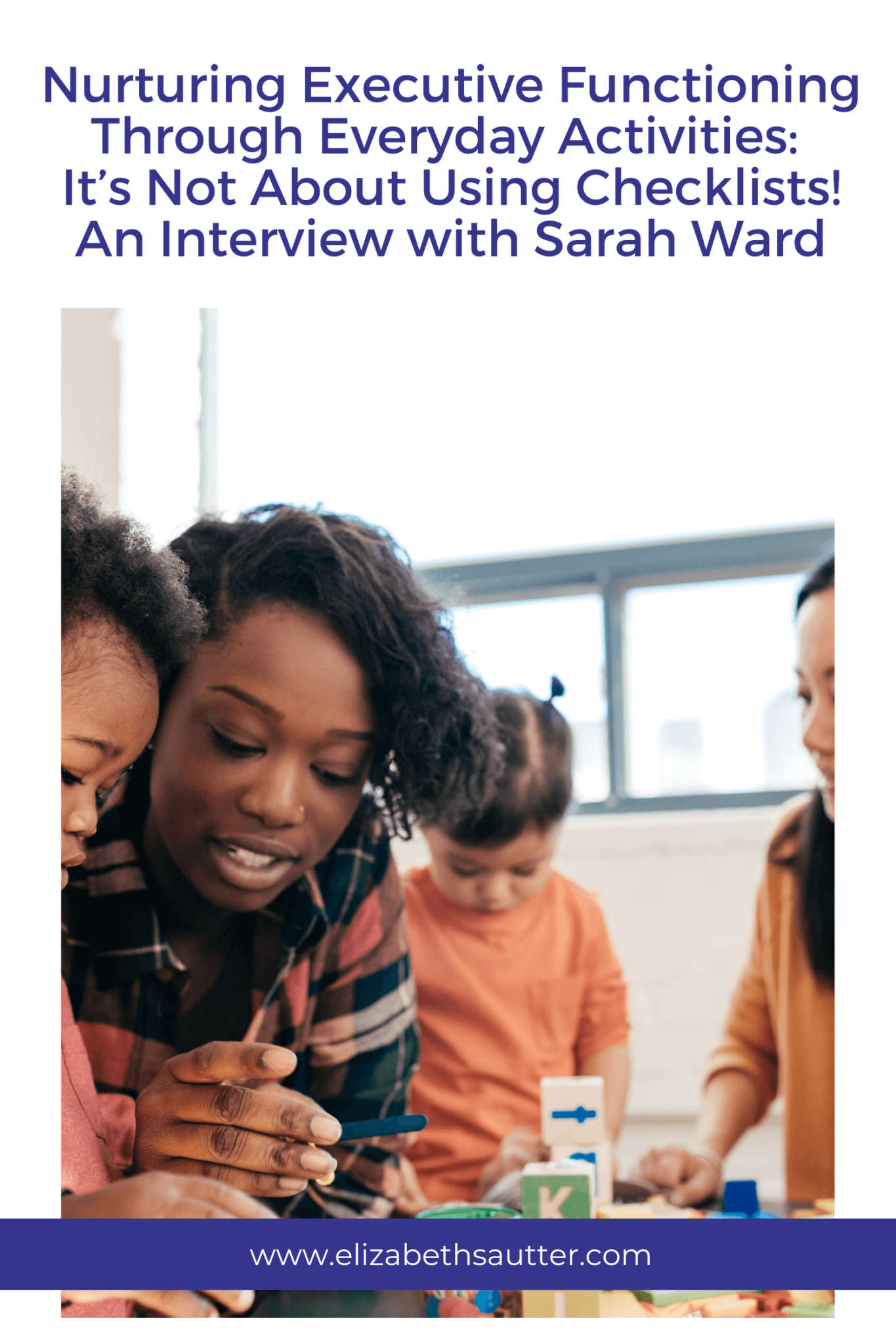 Nurturing Executive Functioning Through Everyday Activities: It’s Not ...